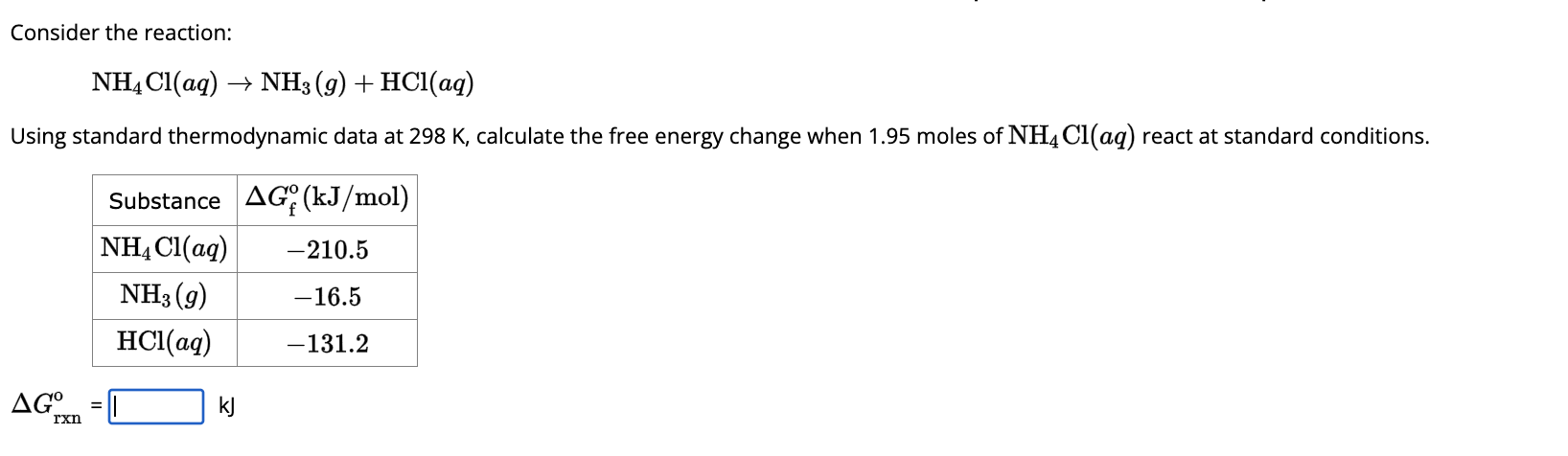 Solved Consider the reaction: NH4Cl(aq)→NH3(g)+HCl(aq) | Chegg.com