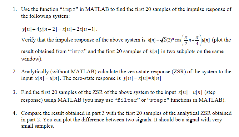 1. Use the function "impz" in MATLAB to find the | Chegg.com