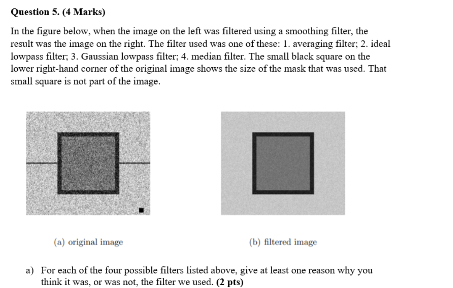 Solved Question 5. (4 Marks) In the figure below, when the | Chegg.com