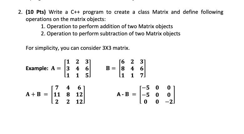Solved 2. (10 Pts) Write a C++ program to create a class | Chegg.com