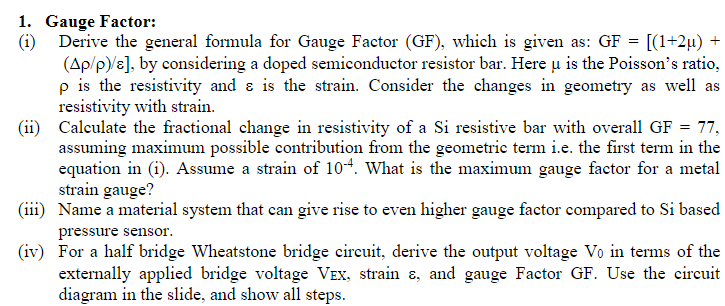 1. Gauge Factor: (G) Derive the general formula for | Chegg.com
