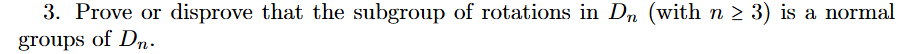 Solved Prove or ﻿disprove that the subgroup of ﻿rotations | Chegg.com