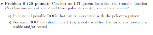 Solved Problem 6 (20 points): Consider an LTI system for | Chegg.com