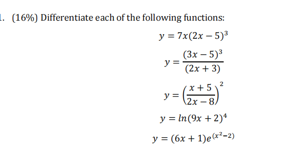 Solved (16\%) Differentiate each of the following functions: | Chegg.com