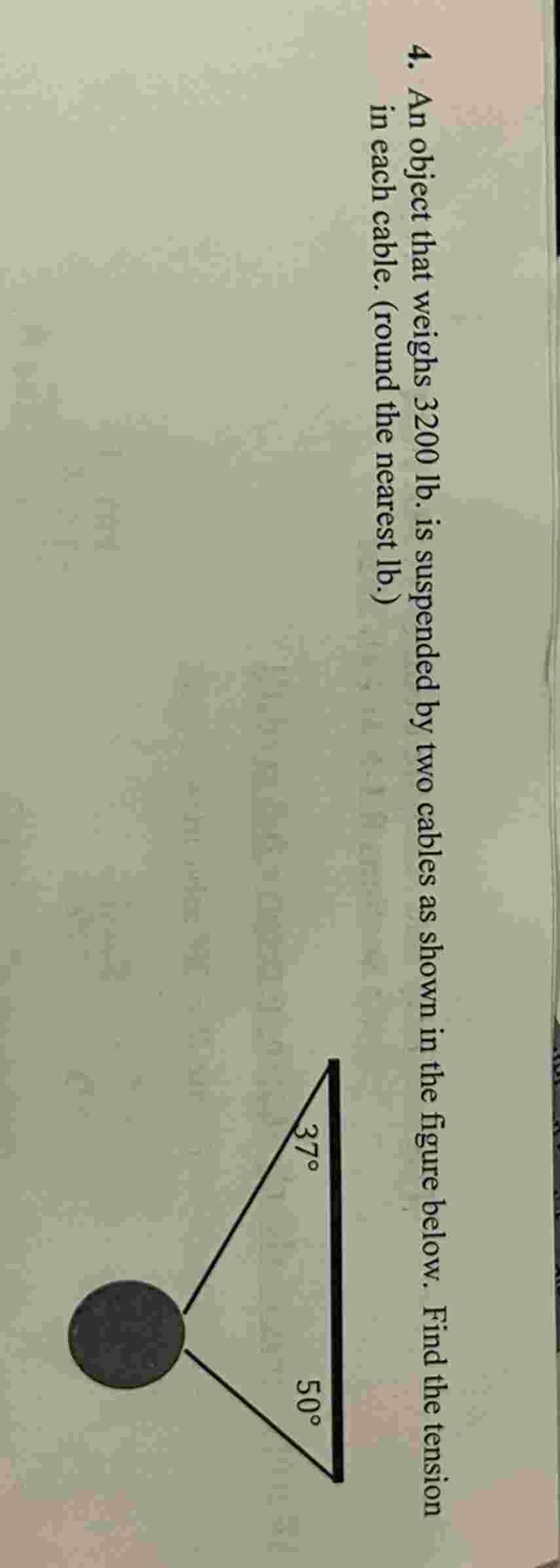 Solved An object that weighs 3200 ﻿lb . ﻿is suspended by two | Chegg.com