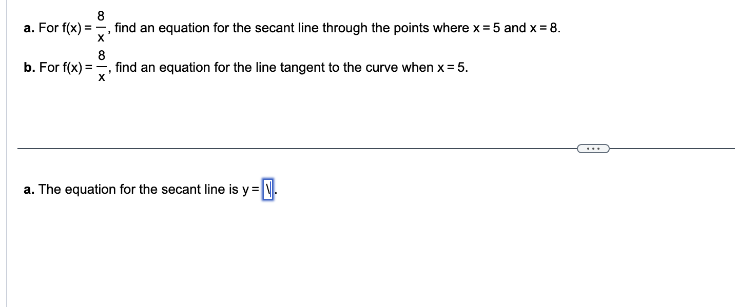 Solved a. For f(x)=x8, find an equation for the secant line | Chegg.com