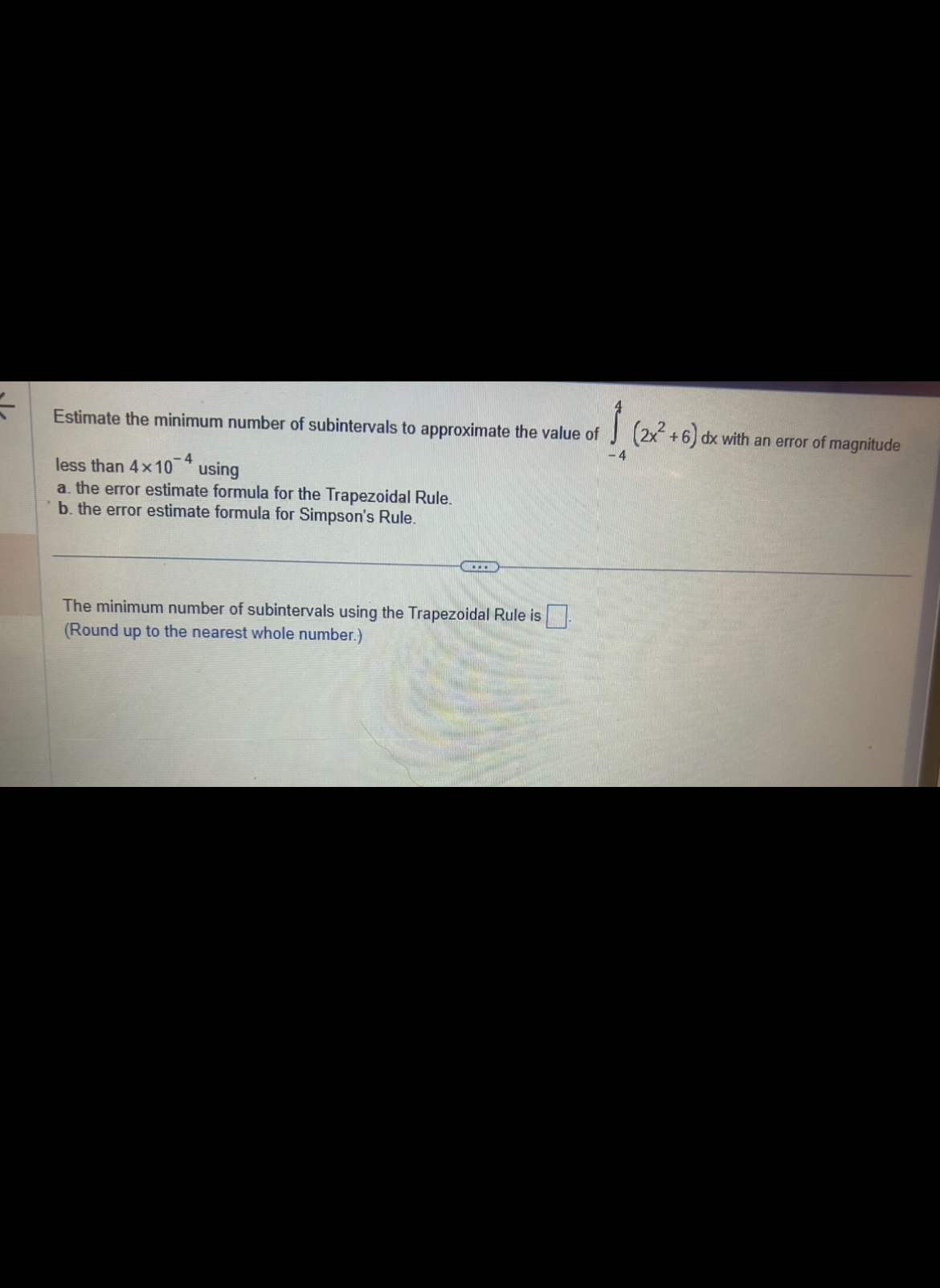 Solved Estimate the minimum number of subintervals to | Chegg.com