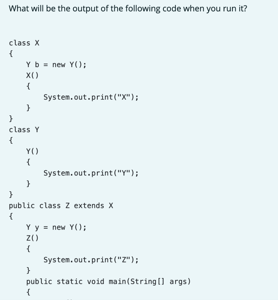 Solved What will be the output of the following code when | Chegg.com