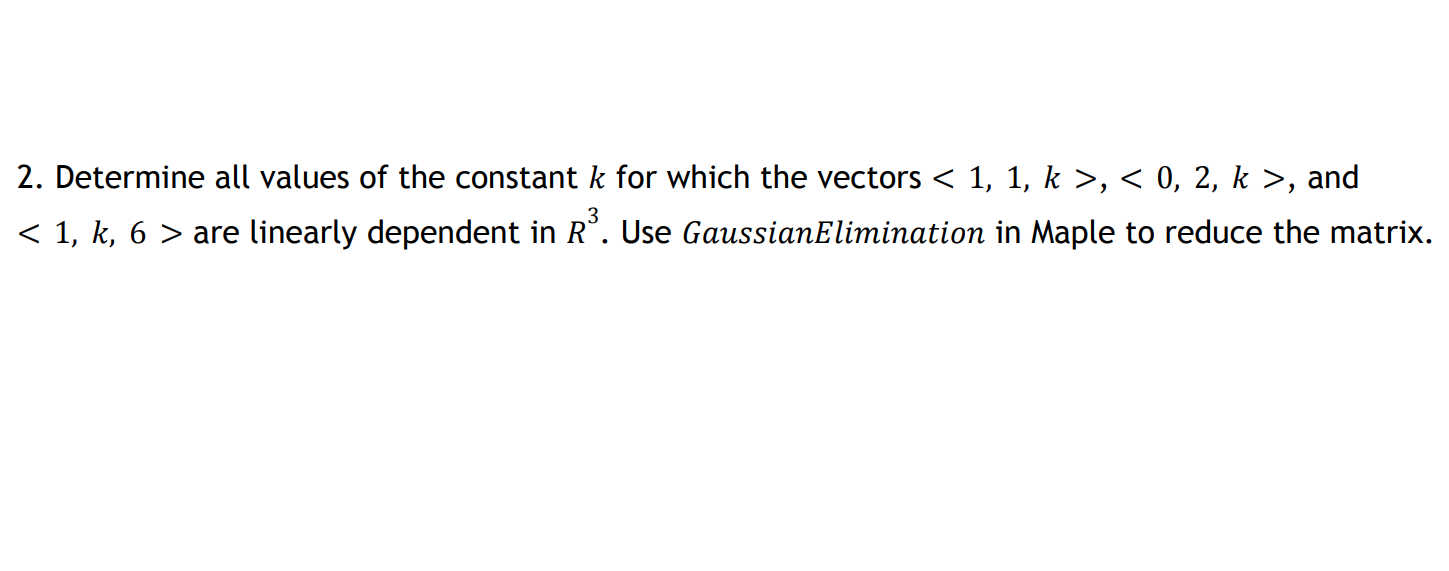 Solved 2 Determine All Values Of The Constant K For Which