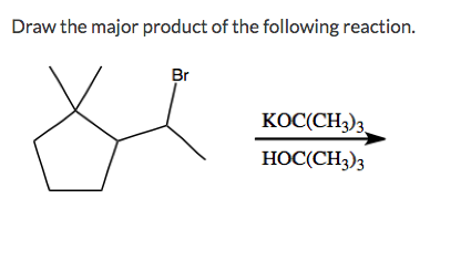 Solved Draw the major product of the following reaction. Br | Chegg.com