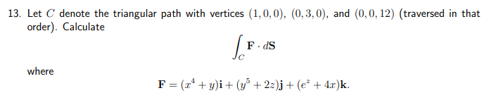 Solved 13. Let C denote the triangular path with vertices | Chegg.com