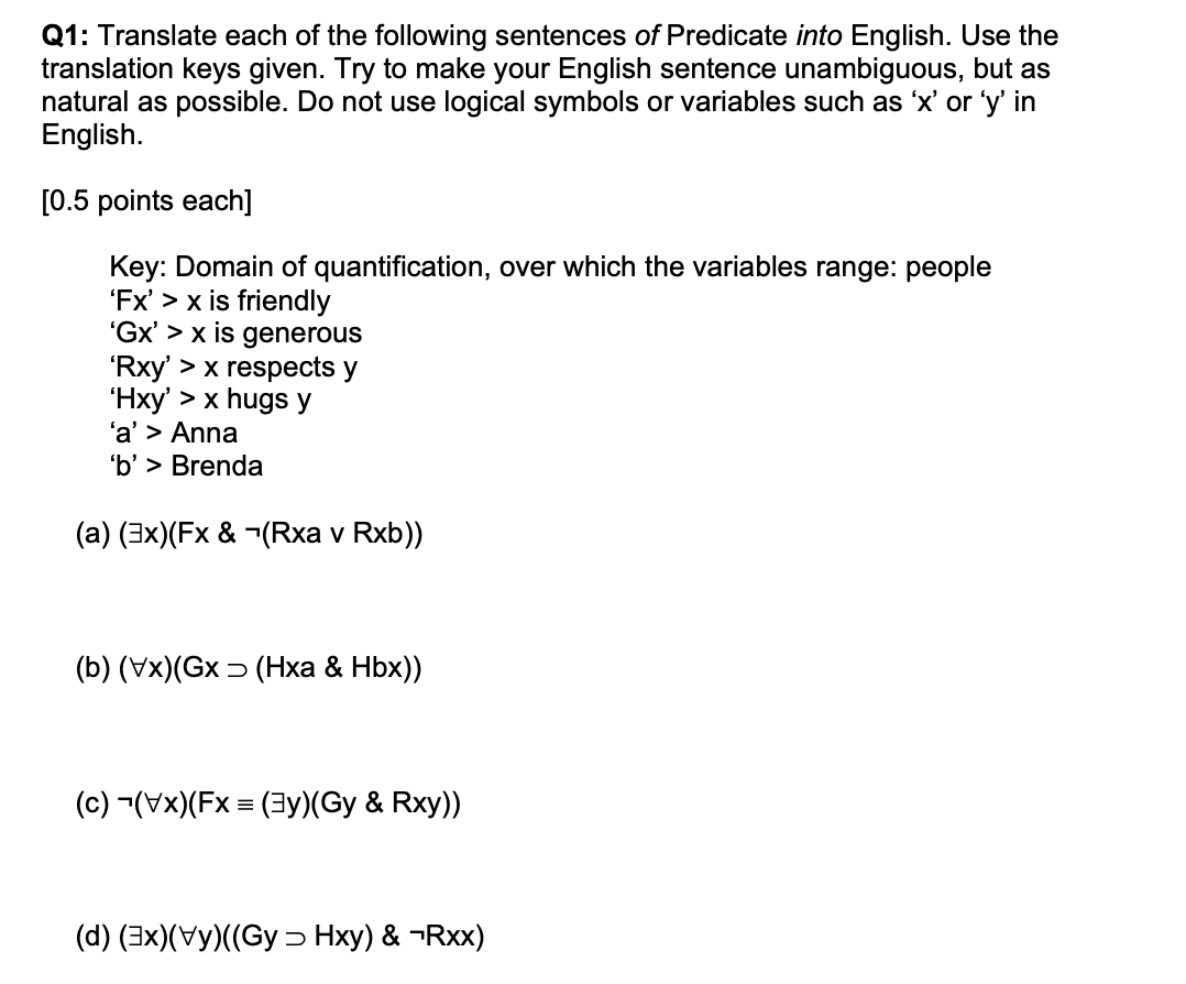 Solved Q1: Translate each of the following sentences of | Chegg.com