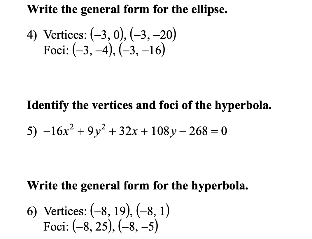 Solved Write the general form for the ellipse.Vertices: | Chegg.com