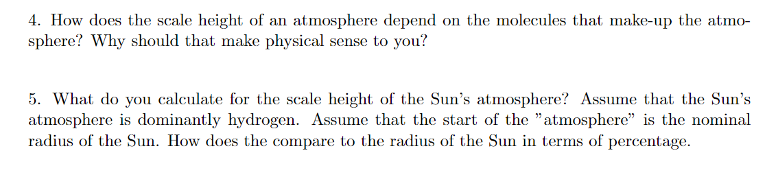Solved 4. How does the scale height of an atmosphere depend | Chegg.com