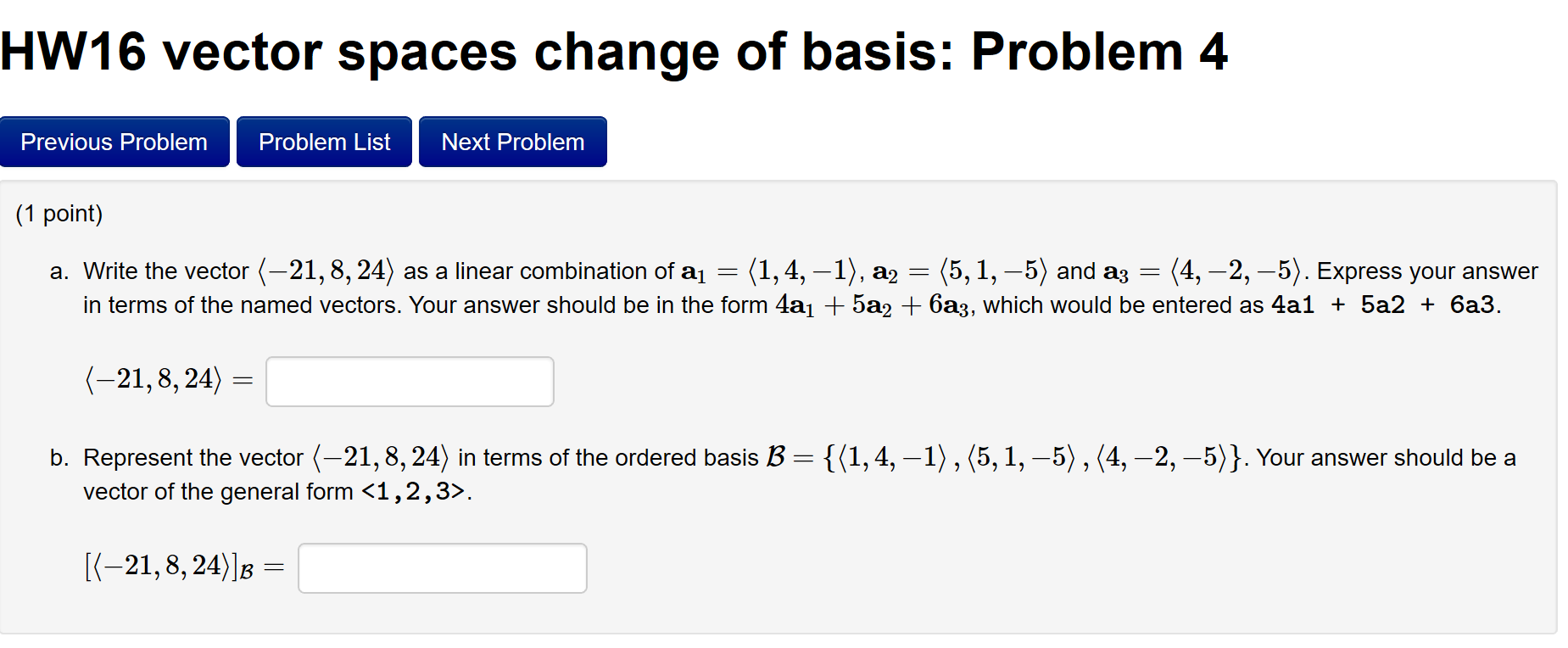 Solved HW16 vector spaces change of basis: Problem 4 | Chegg.com