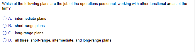 Solved Which of the following plans are the job of the | Chegg.com