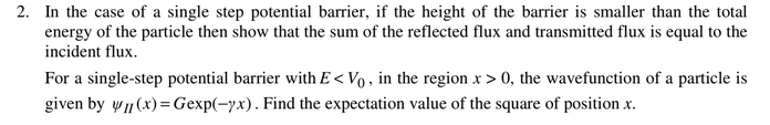 Solved 2. In the case of a single step potential barrier, if | Chegg.com