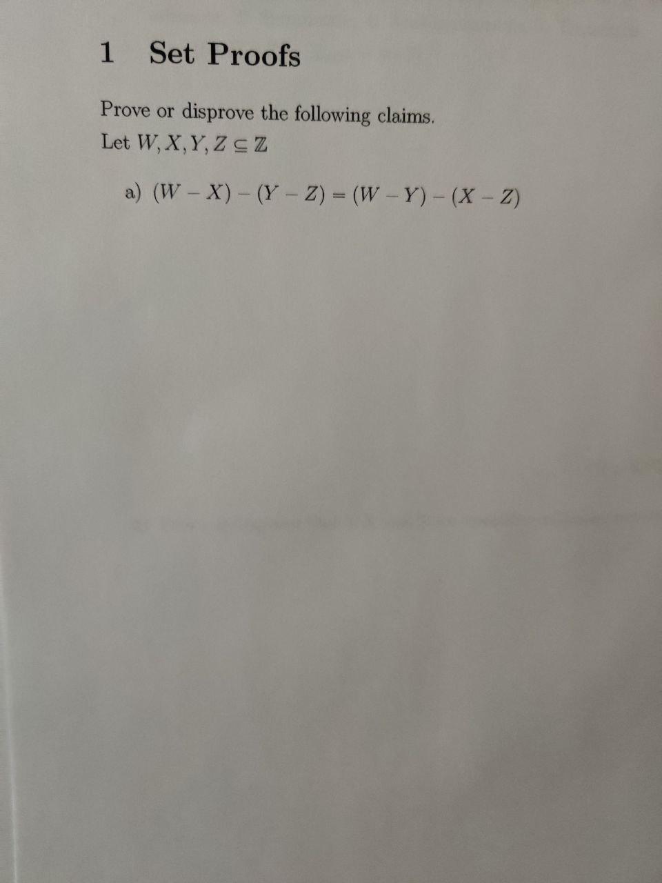 Solved 1 Set Proofs Prove or disprove the following claims. | Chegg.com
