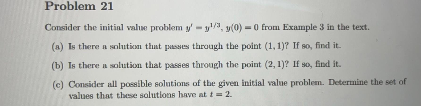 Solved Consider the initial value problem y′=y1/3,y(0)=0 | Chegg.com