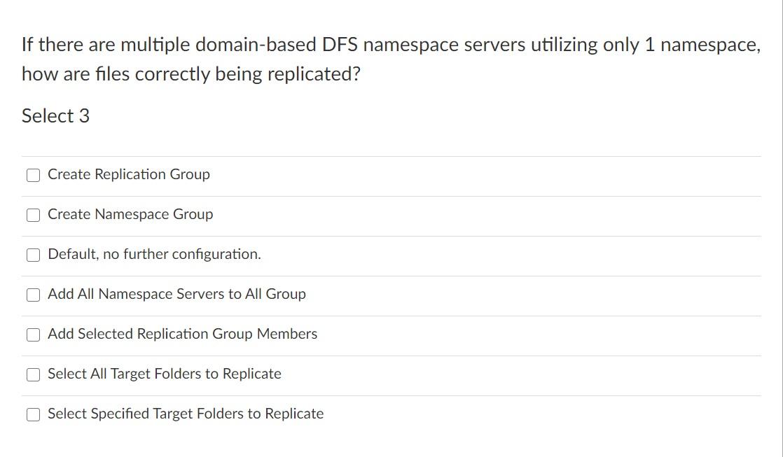 Solved If there are multiple domain-based DFS namespace | Chegg.com