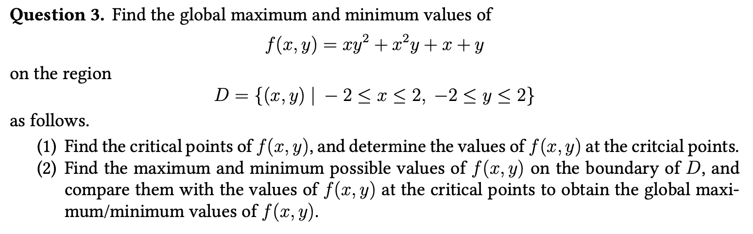 Solved Question 3. Find the global maximum and minimum | Chegg.com