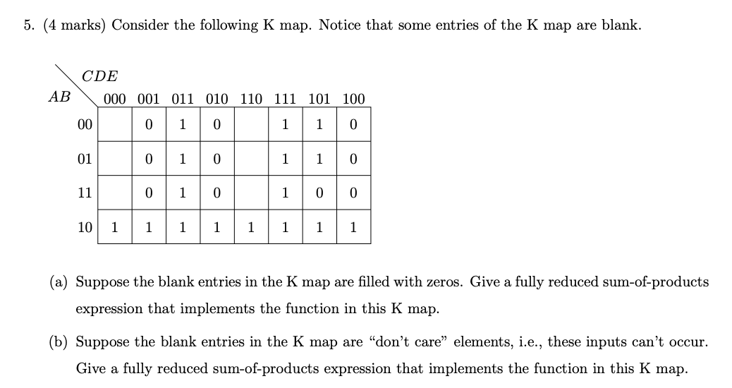 Solved 5. (4 marks) Consider the following K map. Notice | Chegg.com