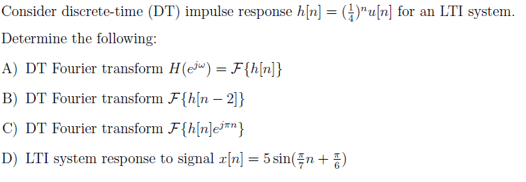 Solved Consider discrete-time (DT) impulse response h[n] = | Chegg.com