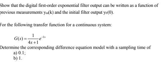 Solved Show that the digital first-order exponential filter | Chegg.com