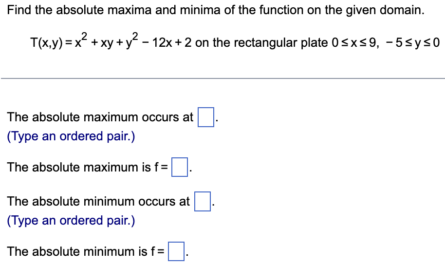 Solved Find the absolute maxima and minima of the function | Chegg.com