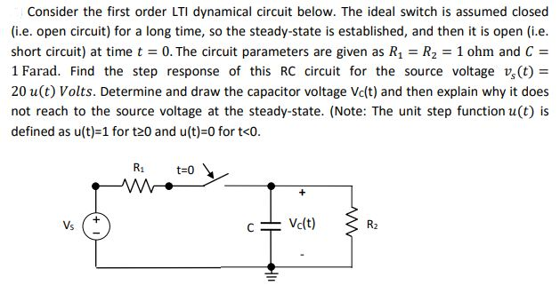Solved Consider the first order LTI dynamical circuit below. | Chegg.com