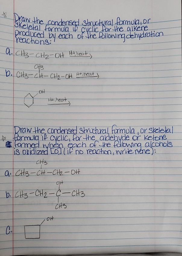 Solved Draw the conden Skeletal formula if cyclic the | Chegg.com