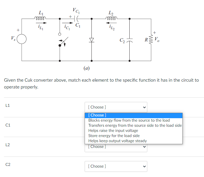 Solved (a) Given the Cuk converter above, match each element | Chegg.com