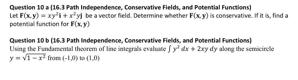 Solved Question 10 a (16.3 Path Independence, Conservative | Chegg.com