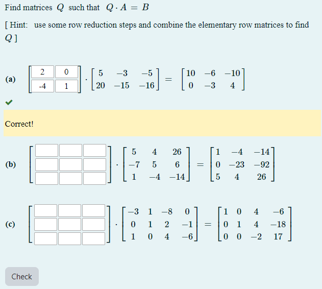 Solved Find matrices Q such that Q⋅A=B [ Hint: use some row | Chegg.com