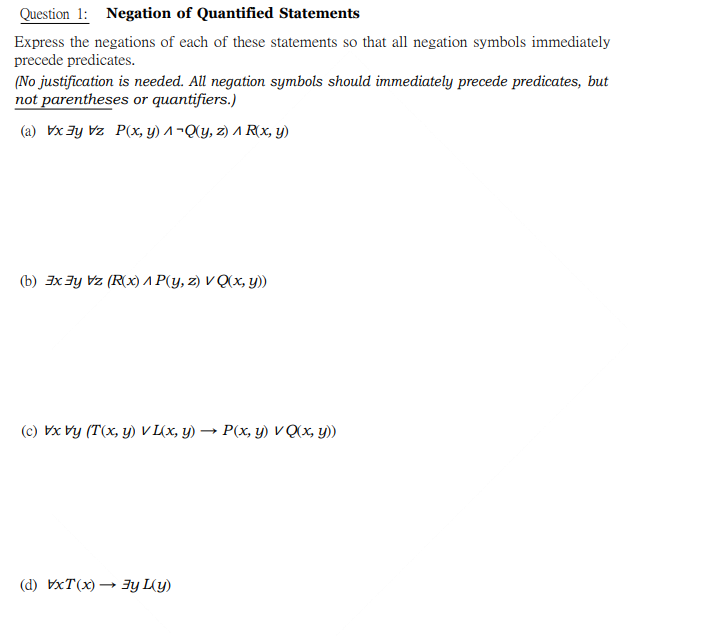 Solved Question 1: Negation of Quantified Statements Express | Chegg.com