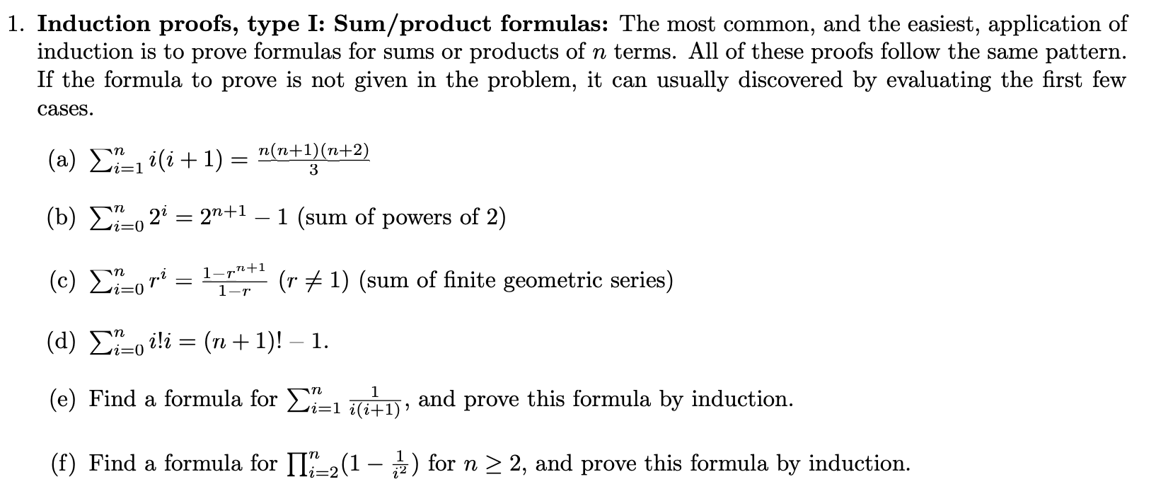 Solved 1. Induction proofs, type I: Sum/product formulas: | Chegg.com