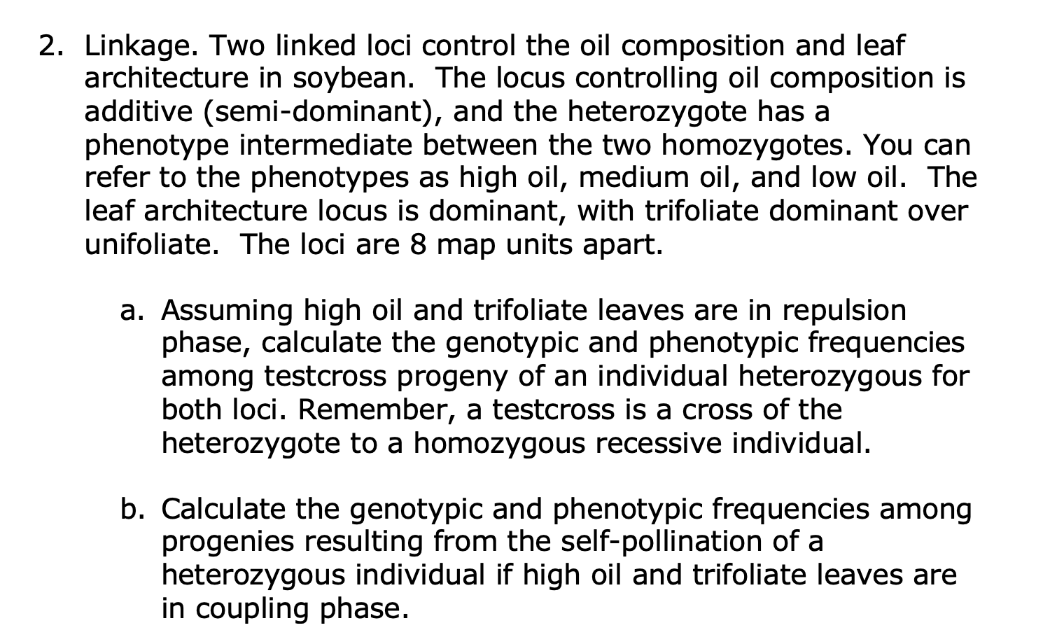 Solved Linkage. Two linked loci control the oil composition | Chegg.com