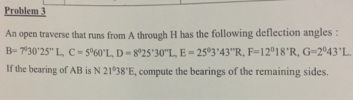 Solved Problem 3 An open traverse that runs from A through H | Chegg.com