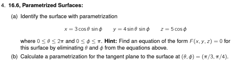 Solved 16.6, Parametrized Surfaces: (a) Identify the surface | Chegg.com