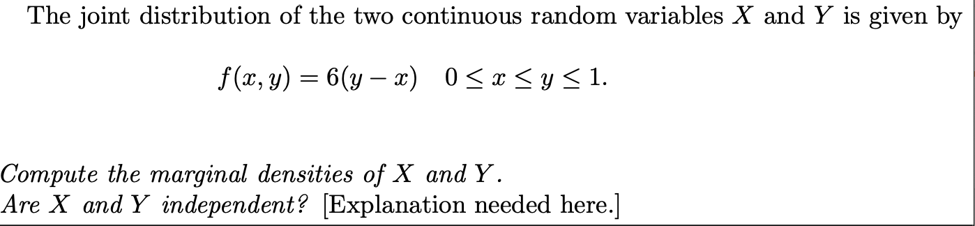 Solved The joint distribution of the two continuous random | Chegg.com