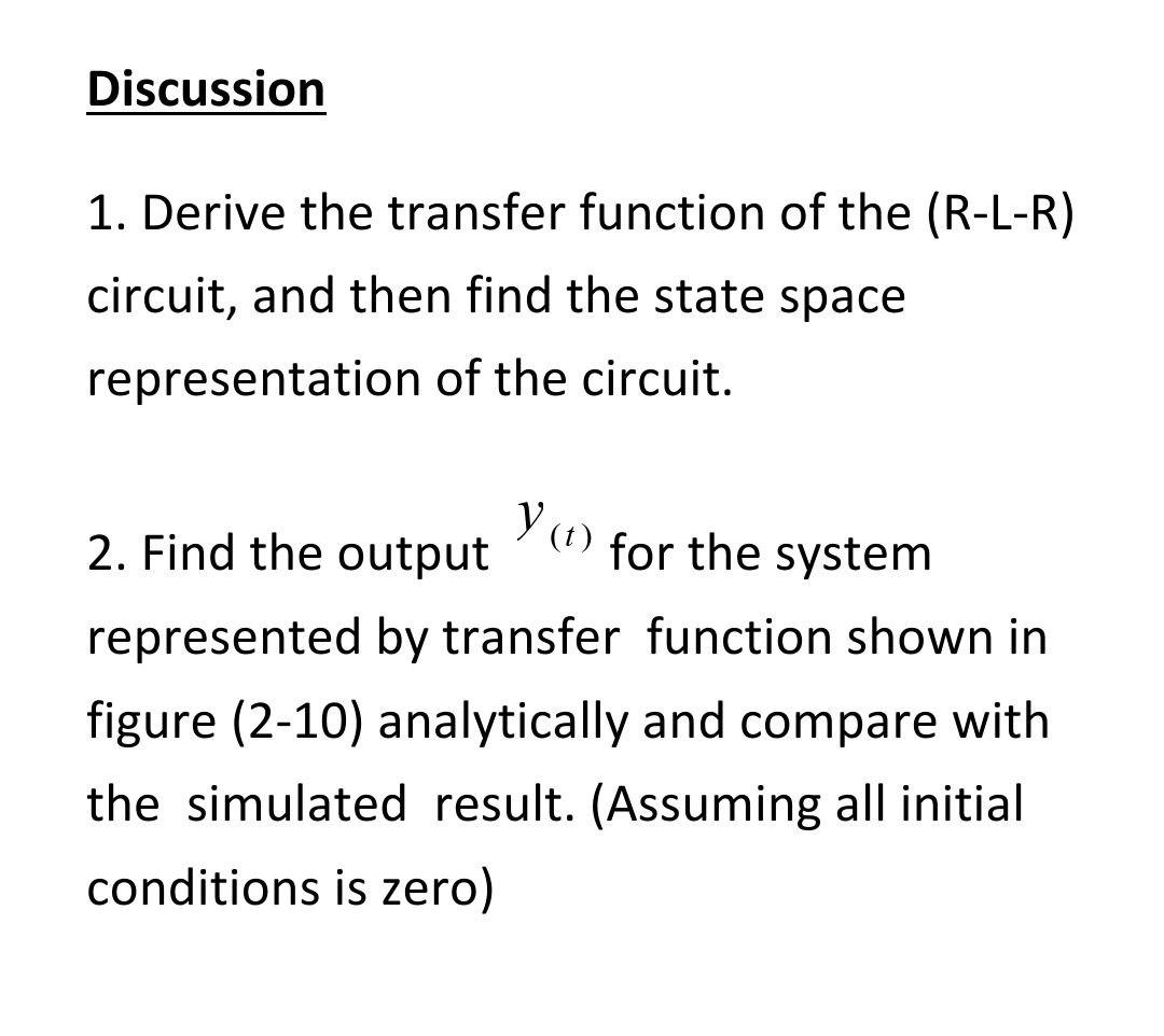 Solved Discussion 1. Derive the transfer function of the | Chegg.com