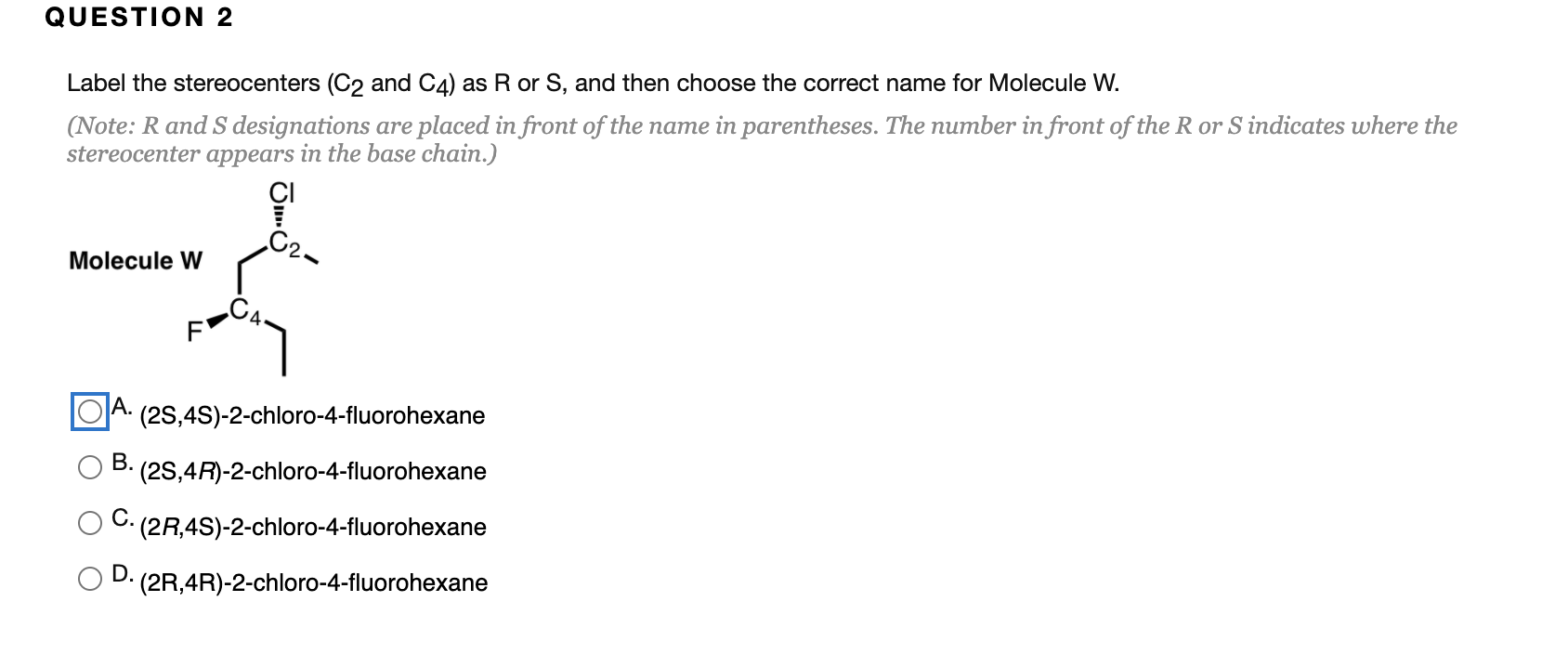 Solved QUESTION 2 Label the stereocenters (C2 and C4) as R | Chegg.com