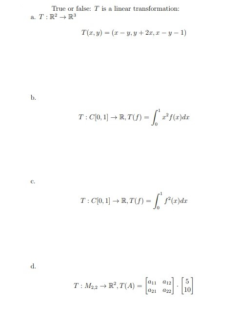 Solved True or false: T is a linear transformation: a. T: R2 | Chegg.com