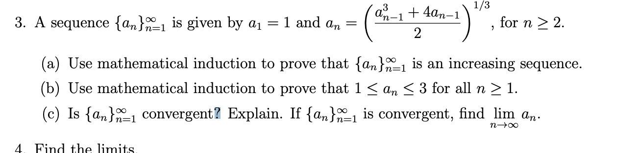 Solved 3. A sequence {an}n=1∞ is given by a1=1 and | Chegg.com