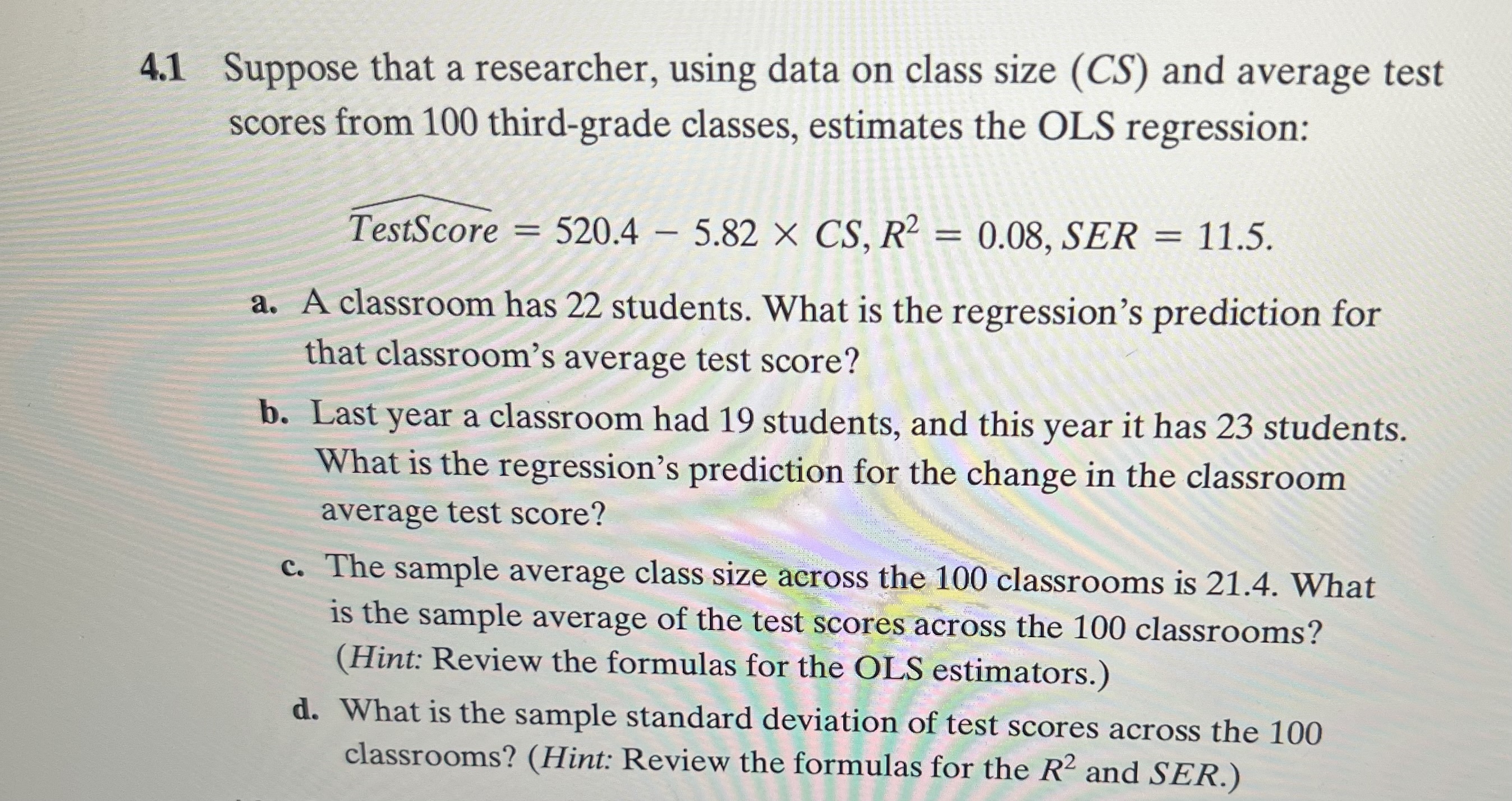 Solved 1 Suppose that a researcher, using data on class size | Chegg.com