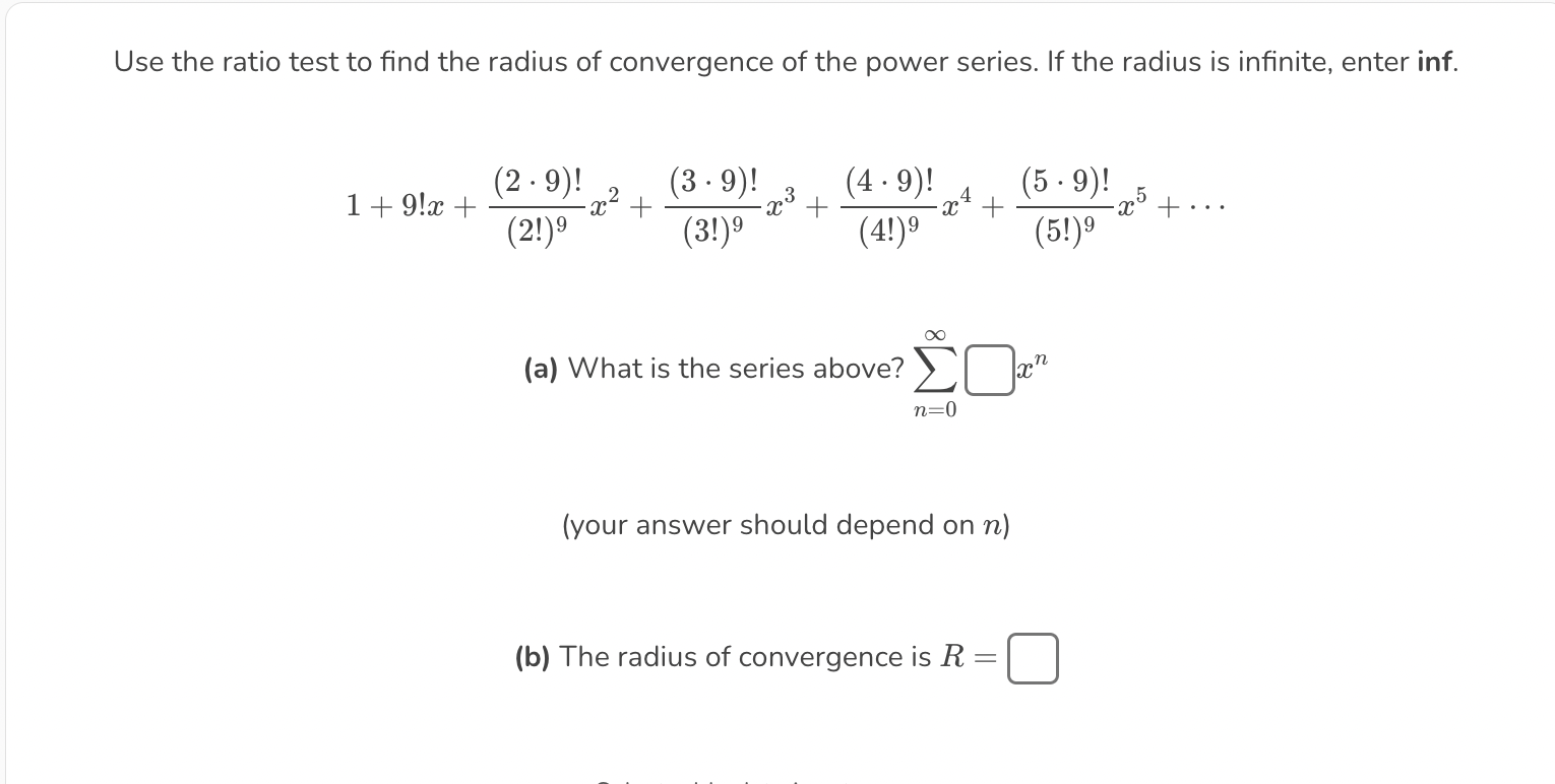 Solved Use the ratio test to find the radius of convergence | Chegg.com