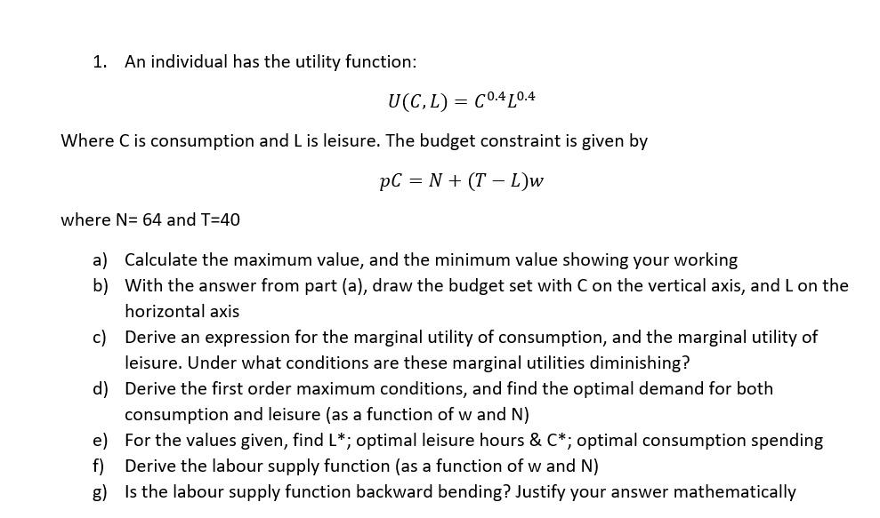 Solved 1. An individual has the utility function: | Chegg.com