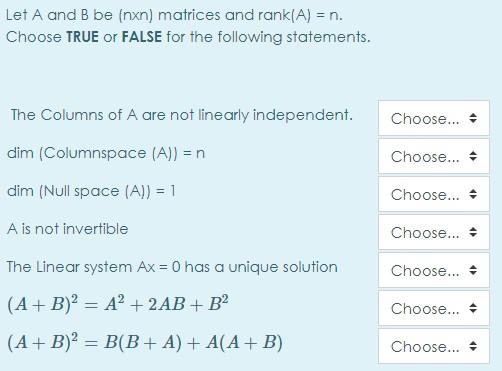 Solved Let A and B be (nxn) matrices and rank(A) = n. Choose | Chegg.com