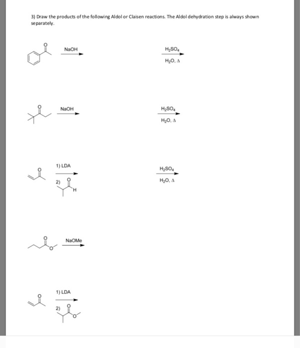 Solved 3) Draw the products of the following Aldol or | Chegg.com