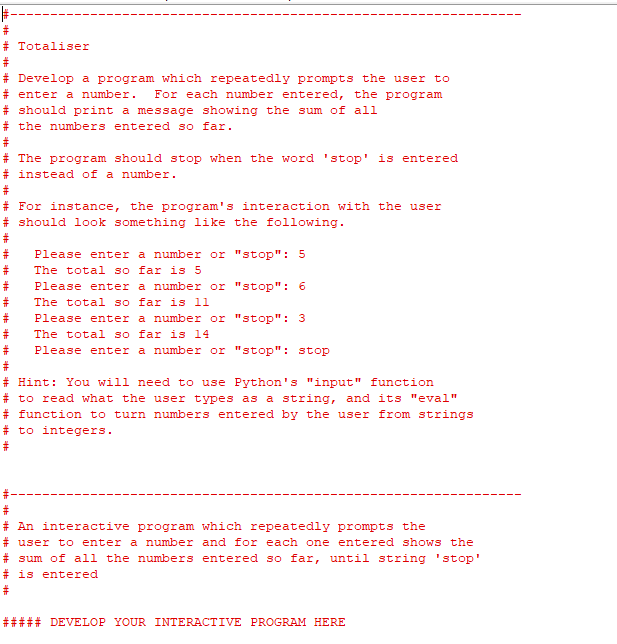 Solved Totaliser Develop a program which repeatedly prompts | Chegg.com